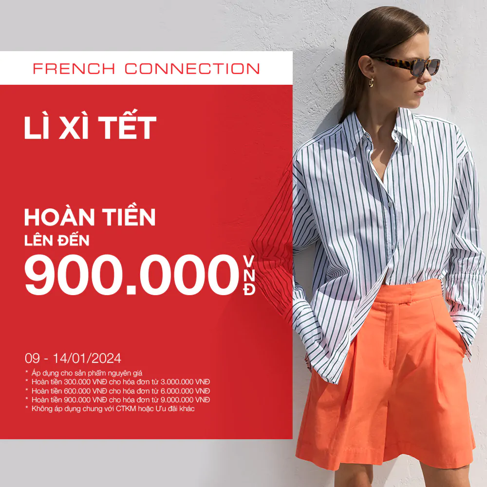 French Connection lì xì tết lên đến 900.000 vnđ | ACFC Blog